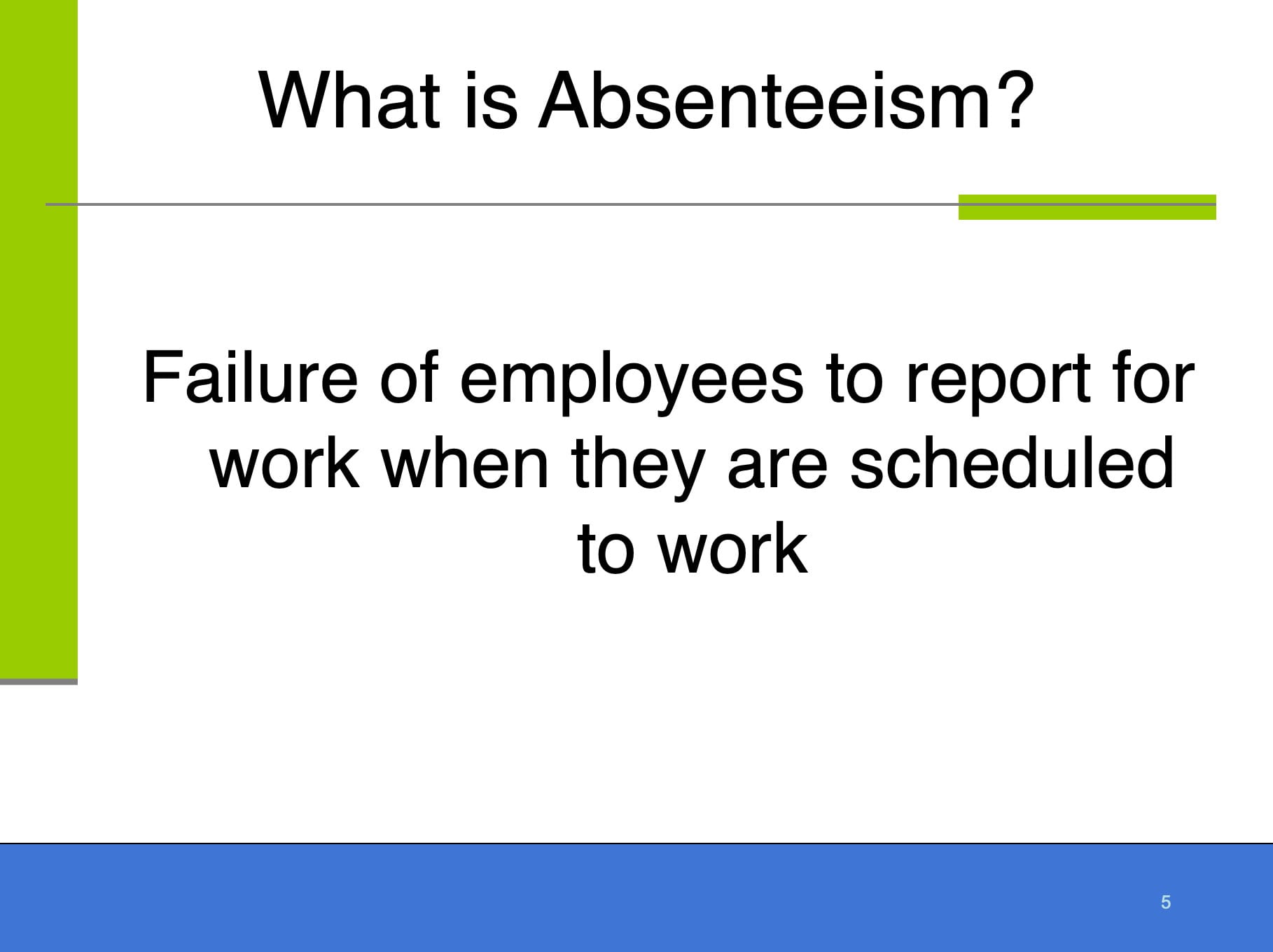 Employee Absenteeism Skills Training Course Material By Oak Innovation Employee Absenteeism Skills Training Course Material By Oak Innovation